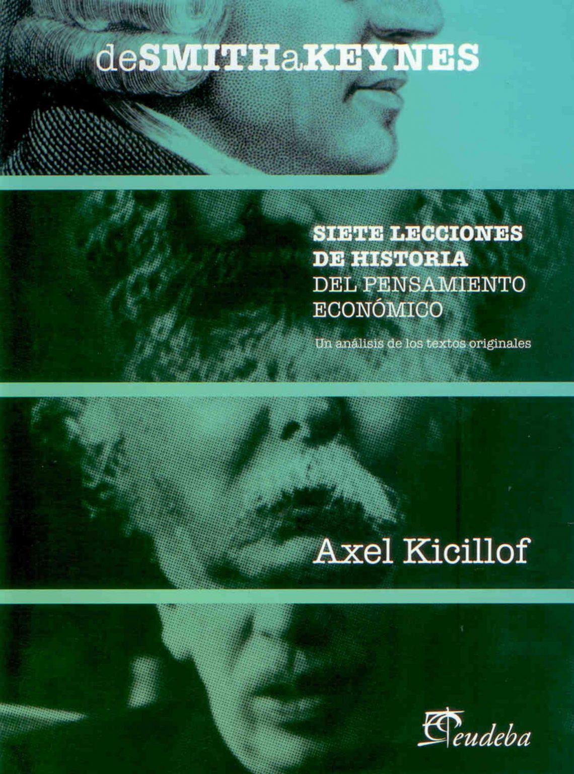 Smith a Keynes Siete lecciones de historia del pensamiento económico ...